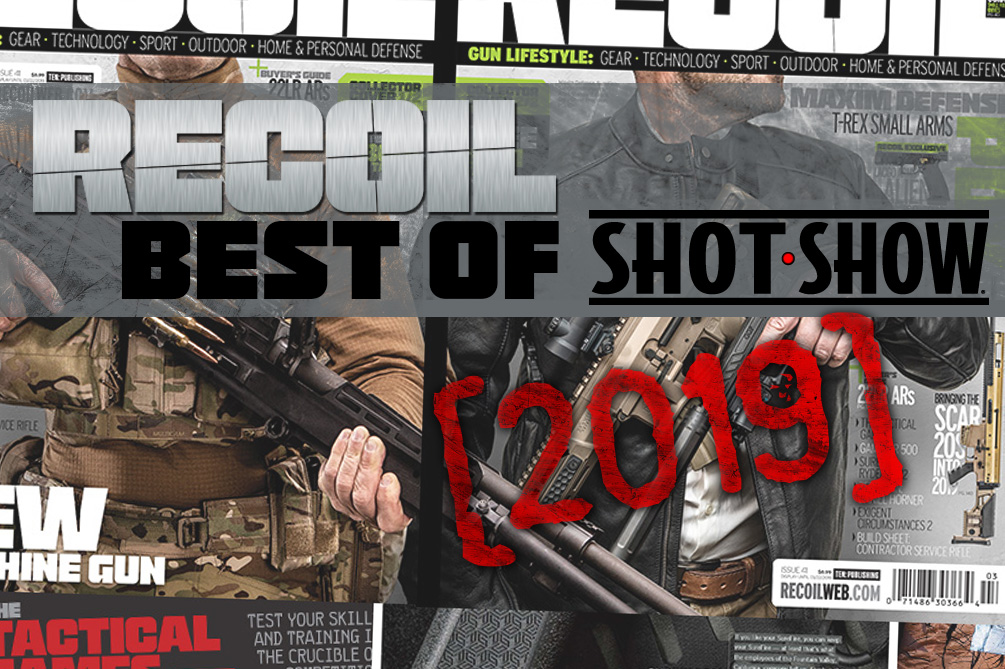 RECOIL Best of SHOT Show 2019 | RECOIL