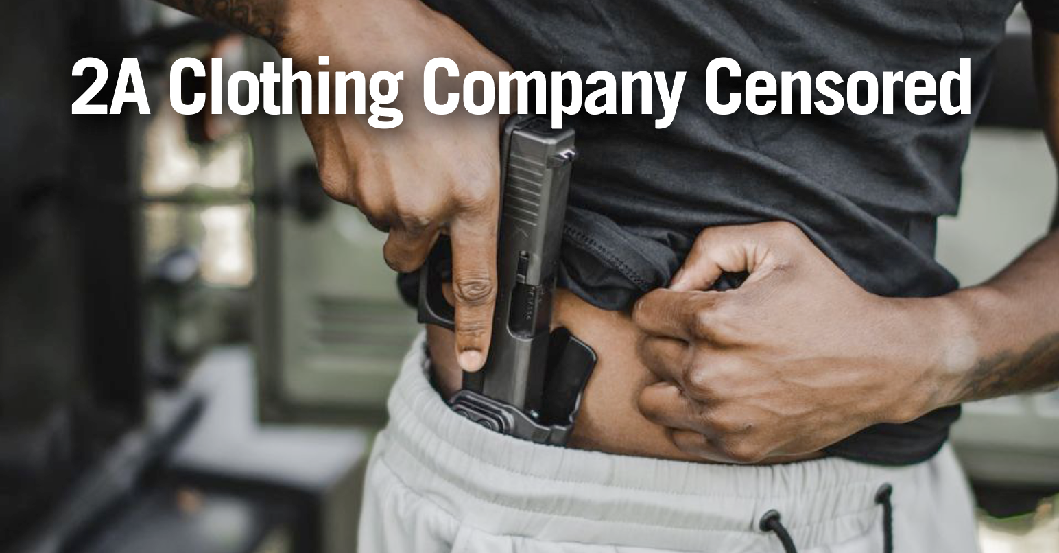 2A Clothing Companies are Being Censored | RECOIL