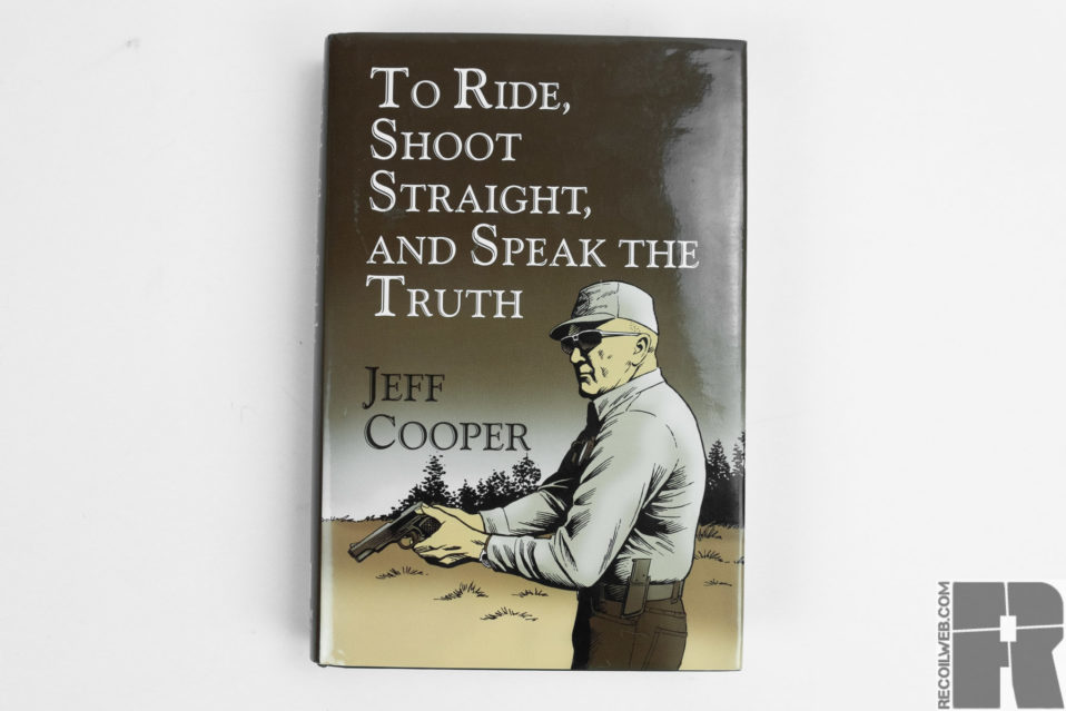 Book Review: "To Ride, Shoot Straight, and Speak the Truth" by Jeff ...