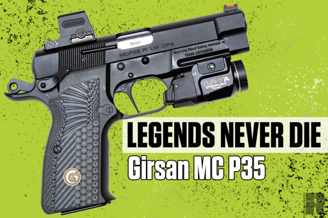 Legend's Never Die: Girsan MC P35 PI OPS | RECOIL