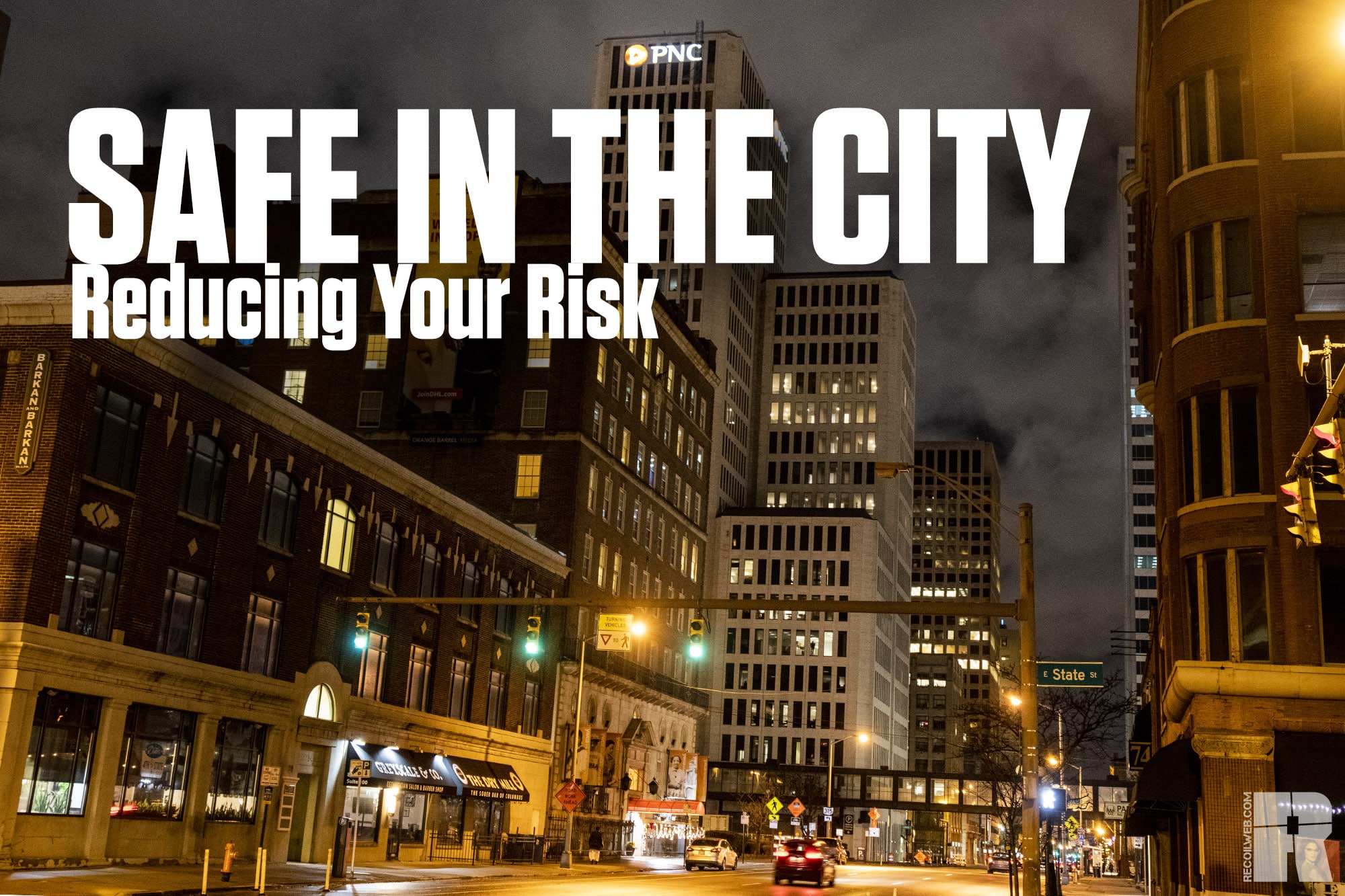 Safe in the City: Reducing Your Risk | RECOIL